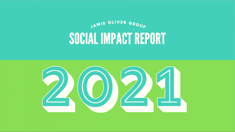 Jamie Oliver Group Social impact reports - Jamie Oliver Group